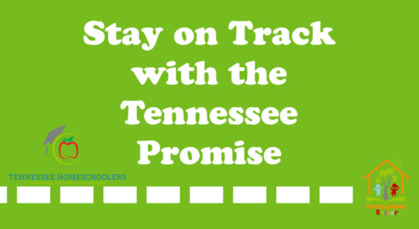 Stay on Track with the Tennessee Promise - Homeschool Roster